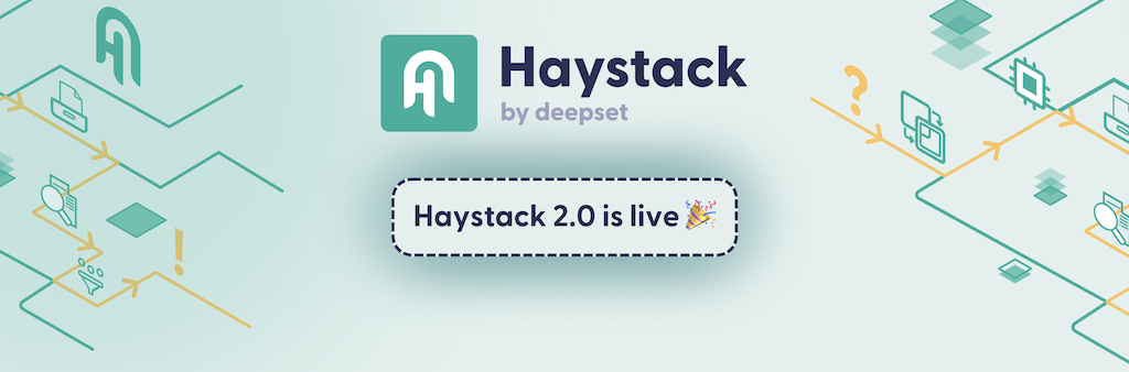 Haystack教程:构建智能问答和搜索系统的开源框架 - 懂AI