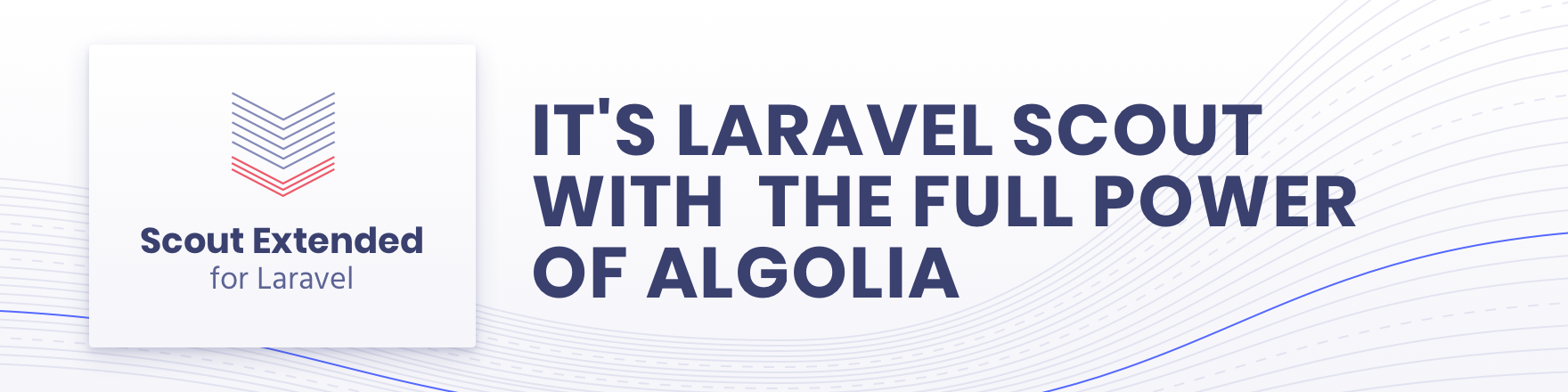 Scout Extended: 为 Laravel 应用赋能 Algolia 全功能搜索 - 懂AI