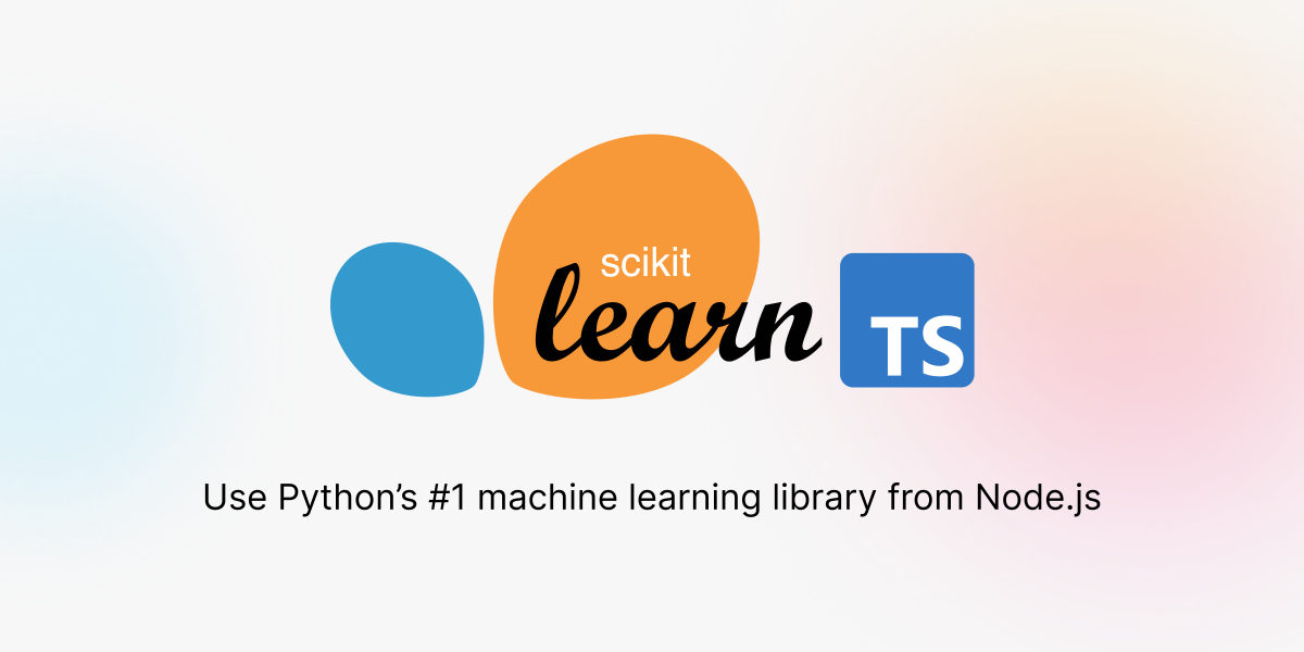 scikit-learn-ts：让Node.js开发者轻松使用Python机器学习利器 - 懂AI