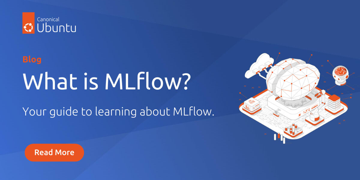 MLflow入门学习资料 - 开源机器学习生命周期管理平台 - 懂AI